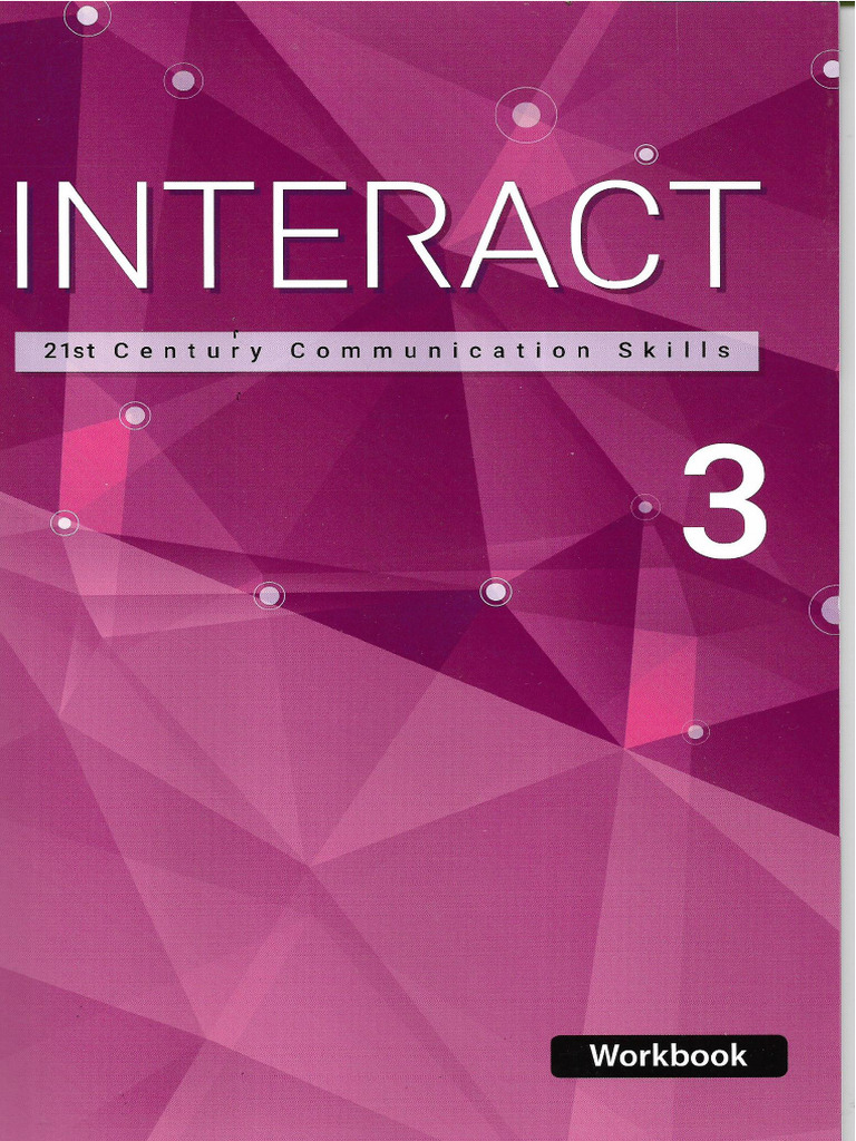 INTERACT 3 (21 ST Century Communication Skills) | PDF