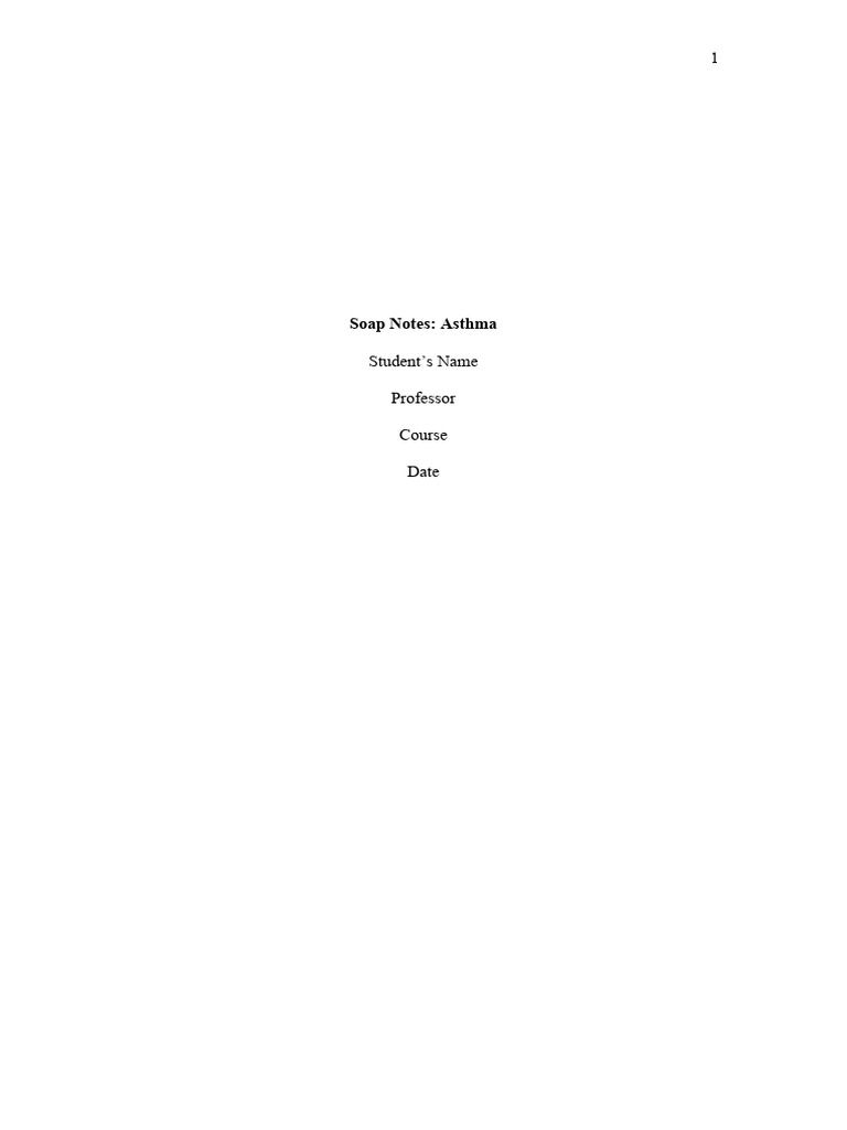 Soap Notes Asthma | PDF | Asthma | Lung