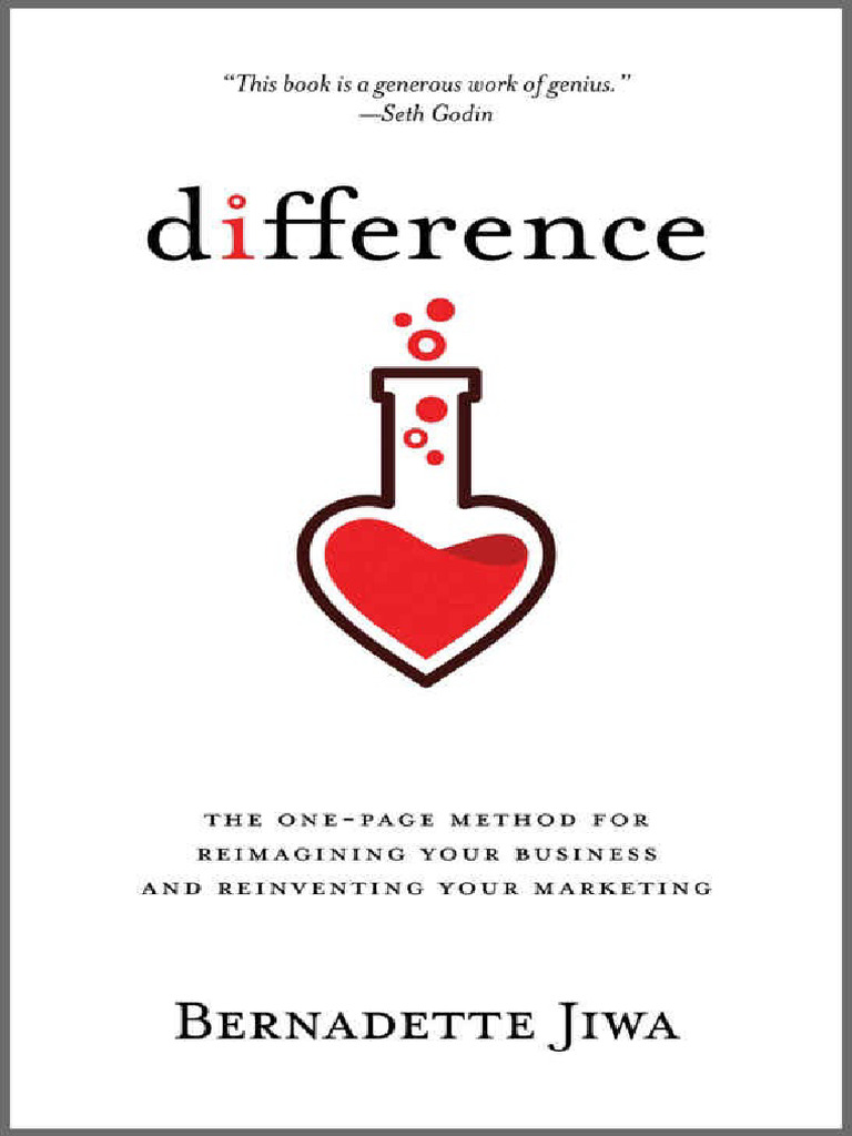 Difference the One-page Method for Reimag - Bernadette Jiwa | PDF | Brand