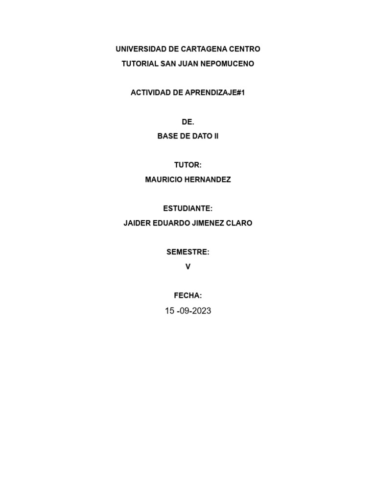 Actividad de Aprendizaje #1 de Base de Dato II | PDF | Base de datos ... Actividad de Aprendizaje #1 de Base de Dato II | PDF | Base de datos ...