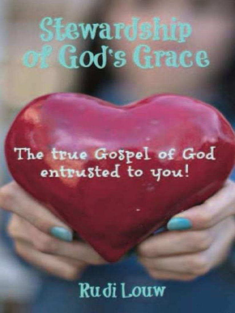 Stewardship of God's Grace The - Rudi Louw | PDF | Jesus | Sin