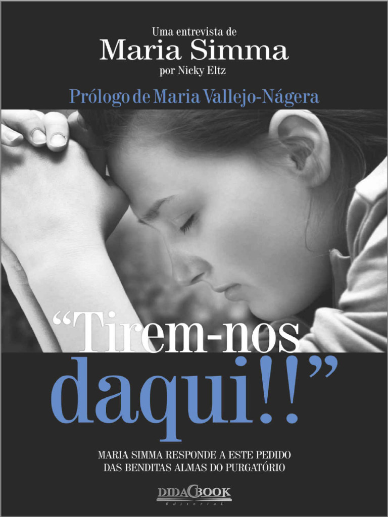 Tirem-Nos Daqui!! - Maria Simm - Nicky Eltz | PDF | Purgatório | Alma