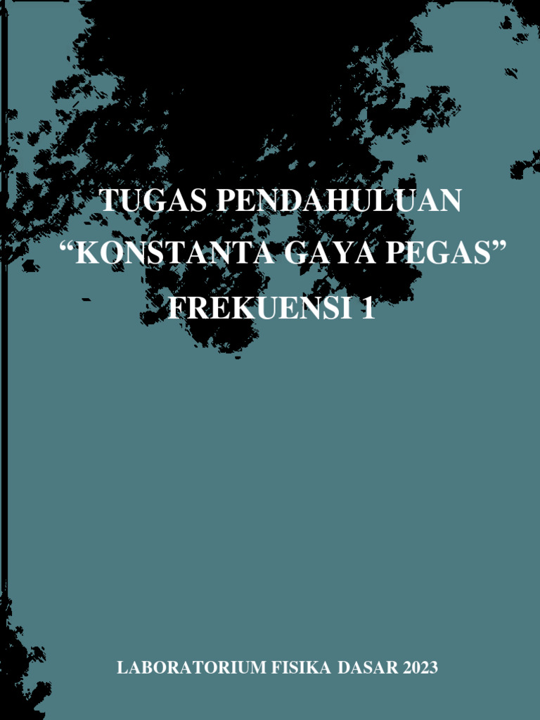 Tugas Pendahuluan Konstanta Gaya Pegas | PDF