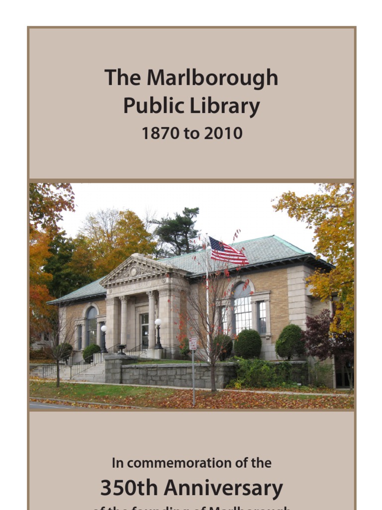The Marlborough Public Library 1870 To 2010 - in Commemoration of The ...