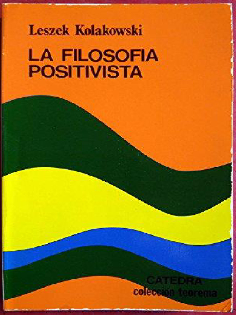 La Filosofía Positivista - Ciencia y Filosofía - Leszek Kolakowski | PDF