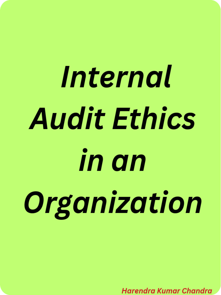 Internal Audit Ethics in An Organization | PDF | Audit | Internal Audit