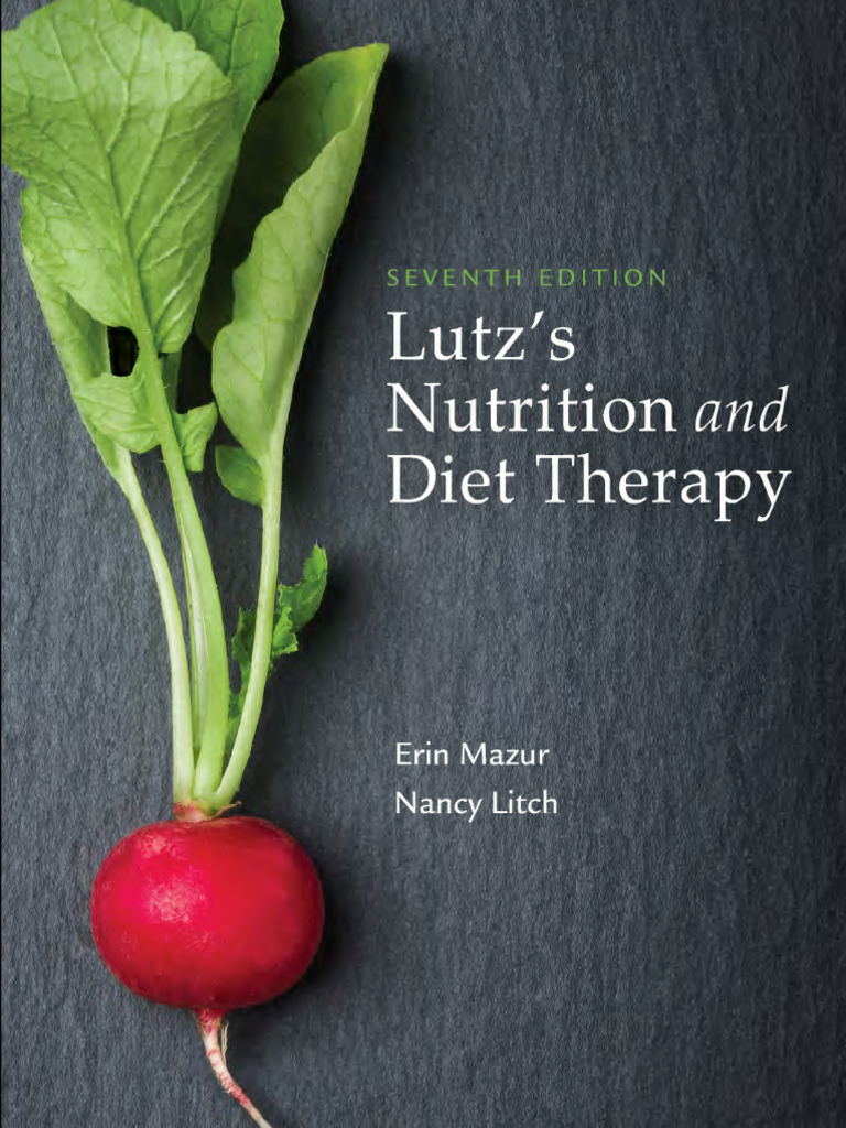 Lutzs Nutrition N Diet Therapy Seventh Edition - Erin Mazur | PDF ...
