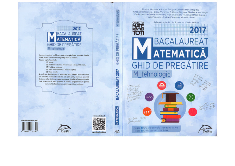 Ghid de Pregatire Bacalaureat 2017 Matematica M-Tehnologic Monica Muresan Ed Delfin 2016 Coperta ...