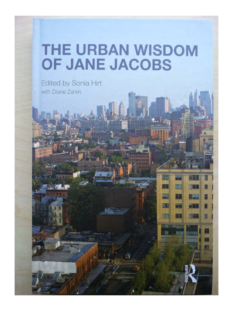 Urban Wisdom of Jane Jacobs | PDF