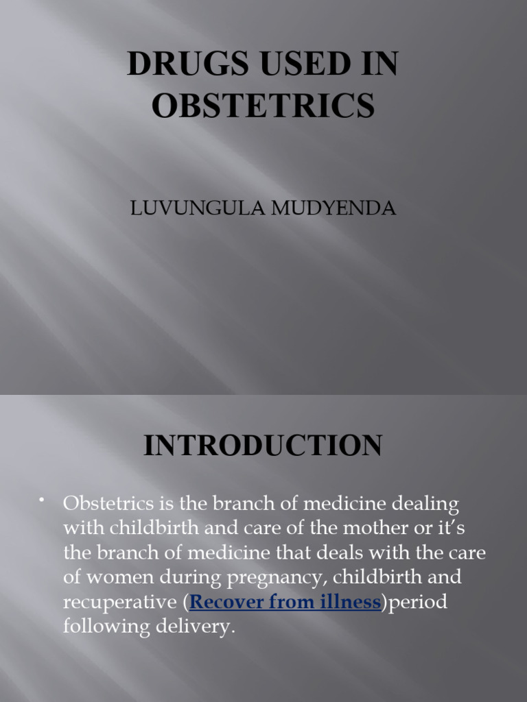 Drugs Used in Obstetrics | PDF | Childbirth | Clinical Medicine