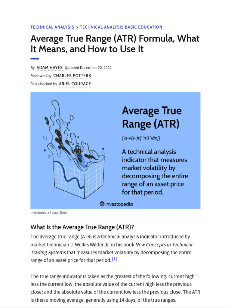 Average True Range (ATR) Formula, What It Means, and How To Use It ... Average True Range (ATR) Formula, What It Means, and How To Use It ...