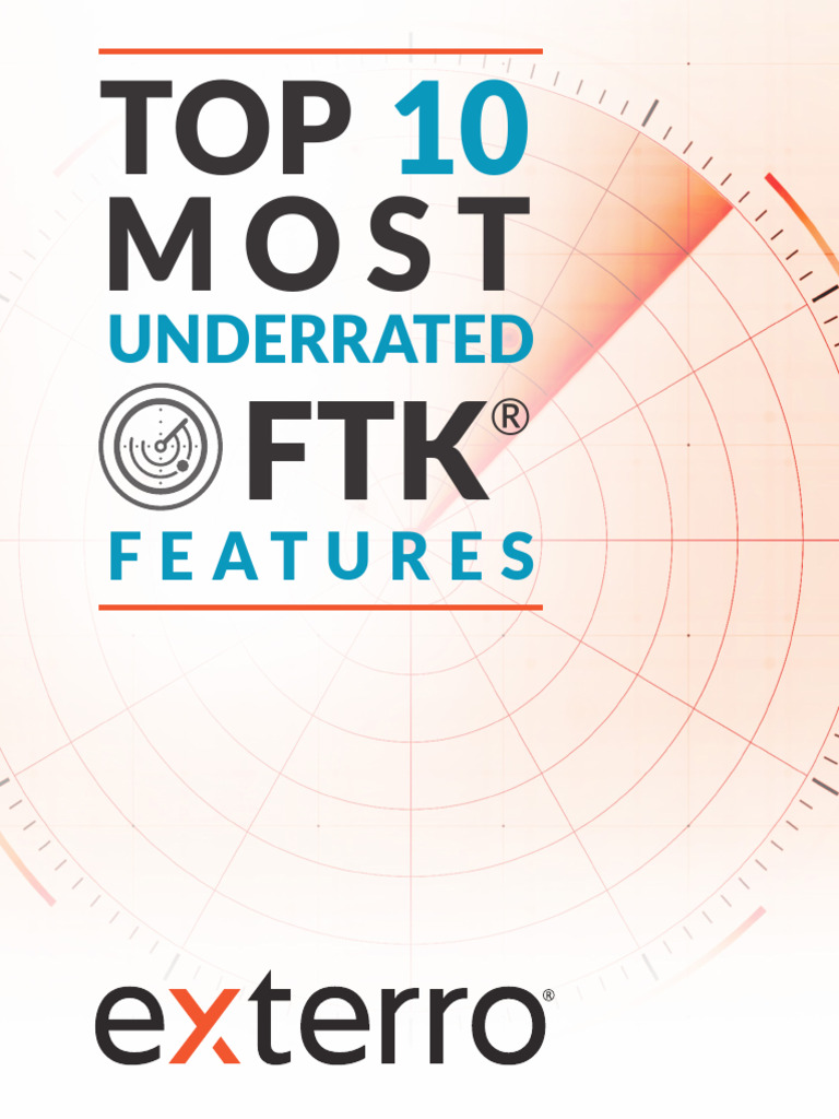 Top 10 FTK Features WP FINAL 2023 | PDF | Encryption | User Interface