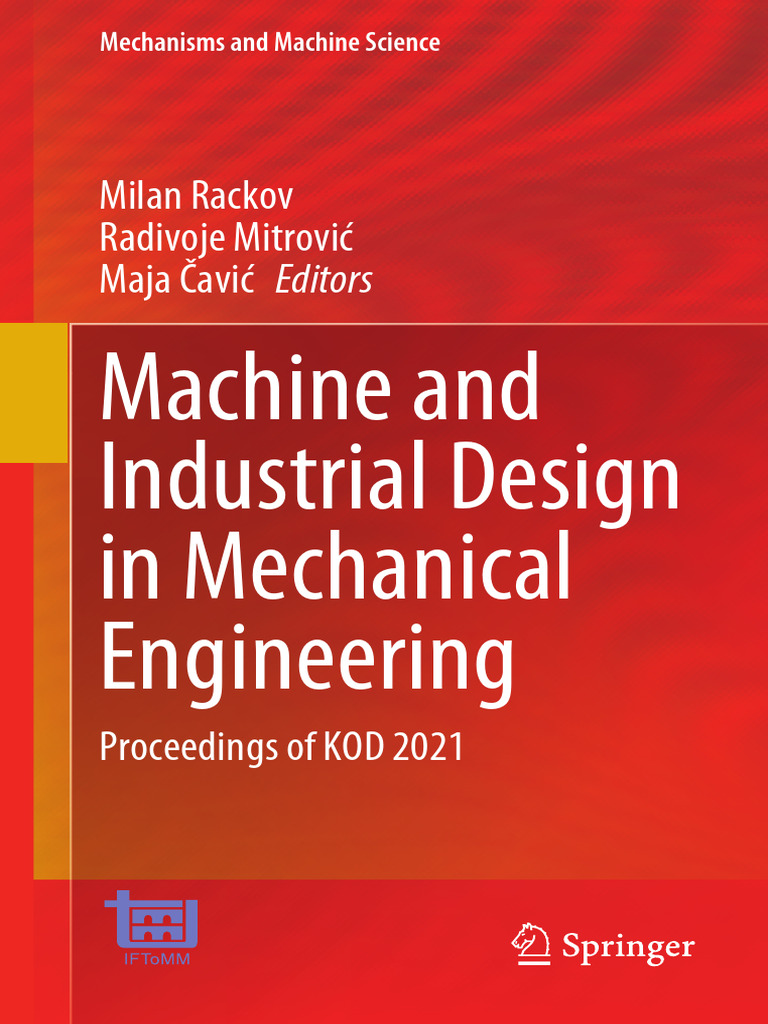 Machine and Industrial Design in Mechanical Engineering (Milan Rackov ...