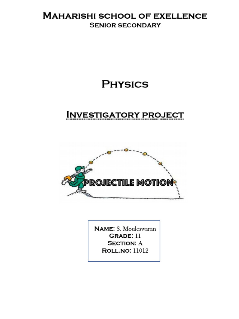 Projectile Motion Physics Investigatory Project Mouleswaran | PDF ...