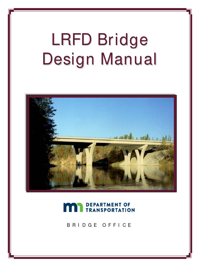 LRFD Bridge Design Manual - Entire Manual 2020-02!03!2955578-V2 | PDF ...