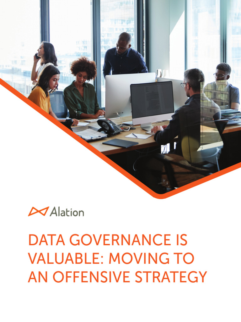 Data Governance Is Valuable Moving To An Offensive Strategy Alation Whitepaper 2 | Download Free ...