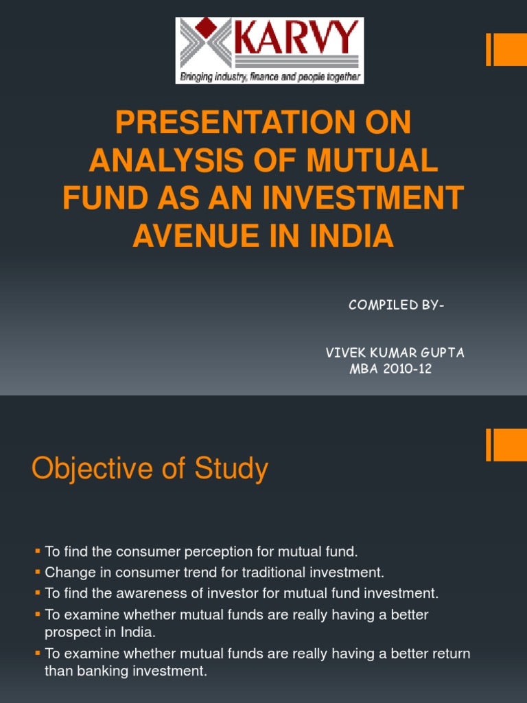 Presentation on Analysis of Mutual Fund as An | Mutual Funds | Investor