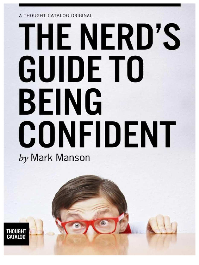 Mark Manson - The Nerd's Guide To Being Confident (2018) | PDF ...