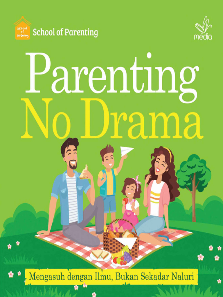 ID - Parenting No Drama - Mengasuh Dengan Ilmu, Bukan Sekadar Naluri ...