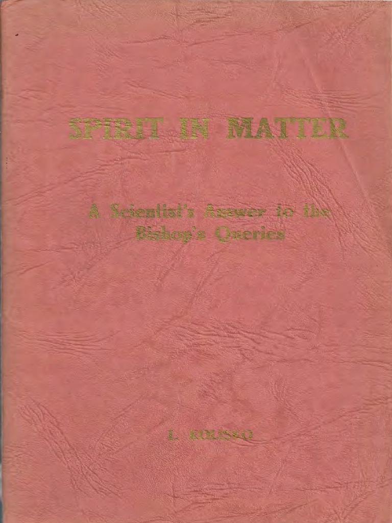 Spirit in Matter - A Scientist's Answer To The Bishop's Queries - L ...