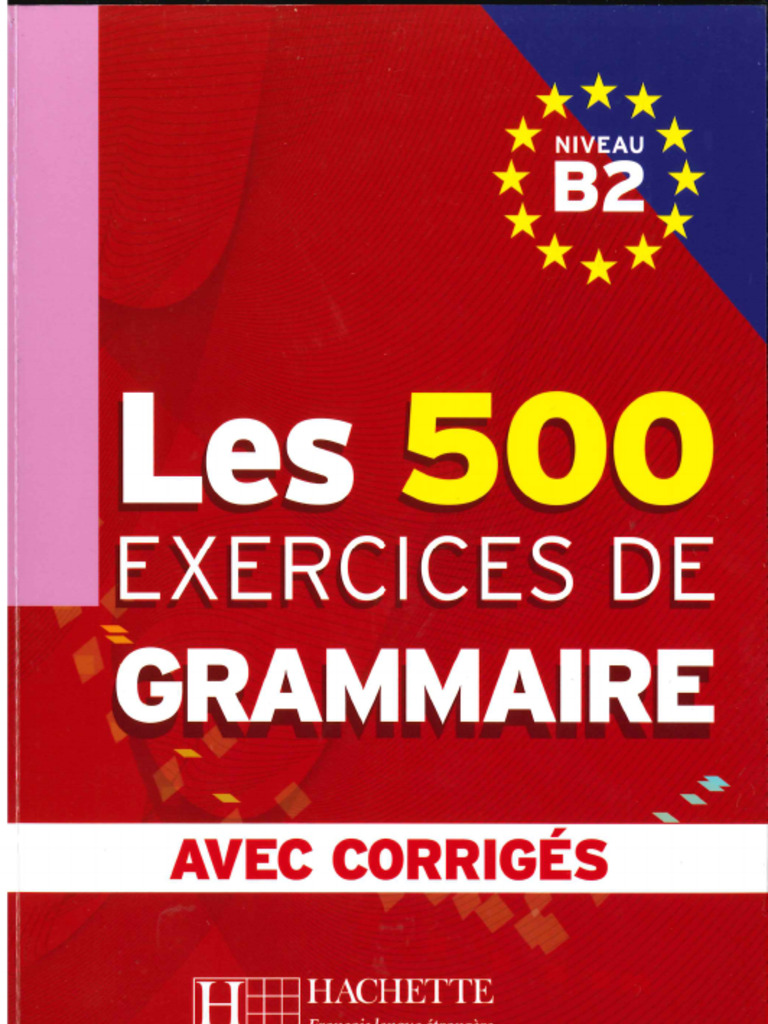 Les 500 Exercices de Grammaire Niveau B2 - Avec Corrigés (PDFDrive) | PDF