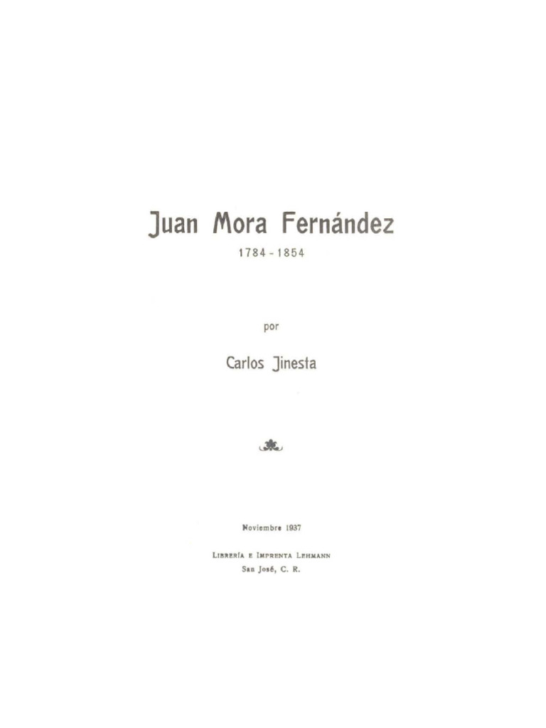 Juan Mora Fernandez Por Carlos Jinesta 1938 | PDF | Historia