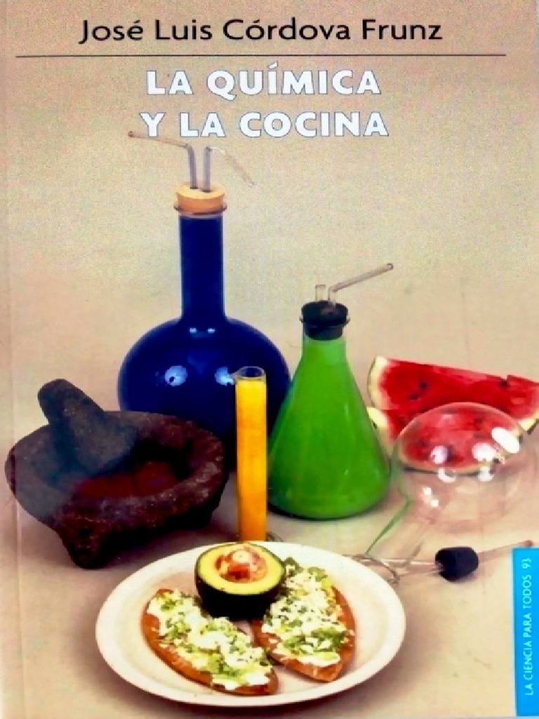 La Química y La Cocina - José Luis Córdova Frunz | PDF | Cognición | Science