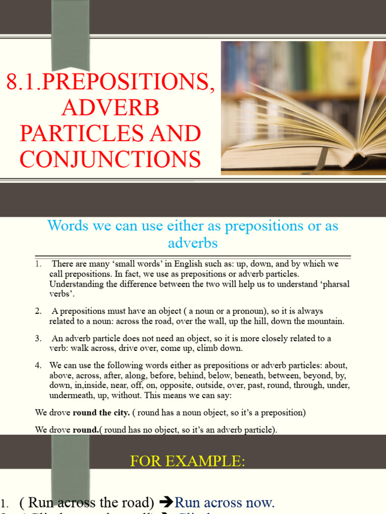 Prepositions, adverbs particles and conjunctions. - Nguyễn Ngọc Thái ...