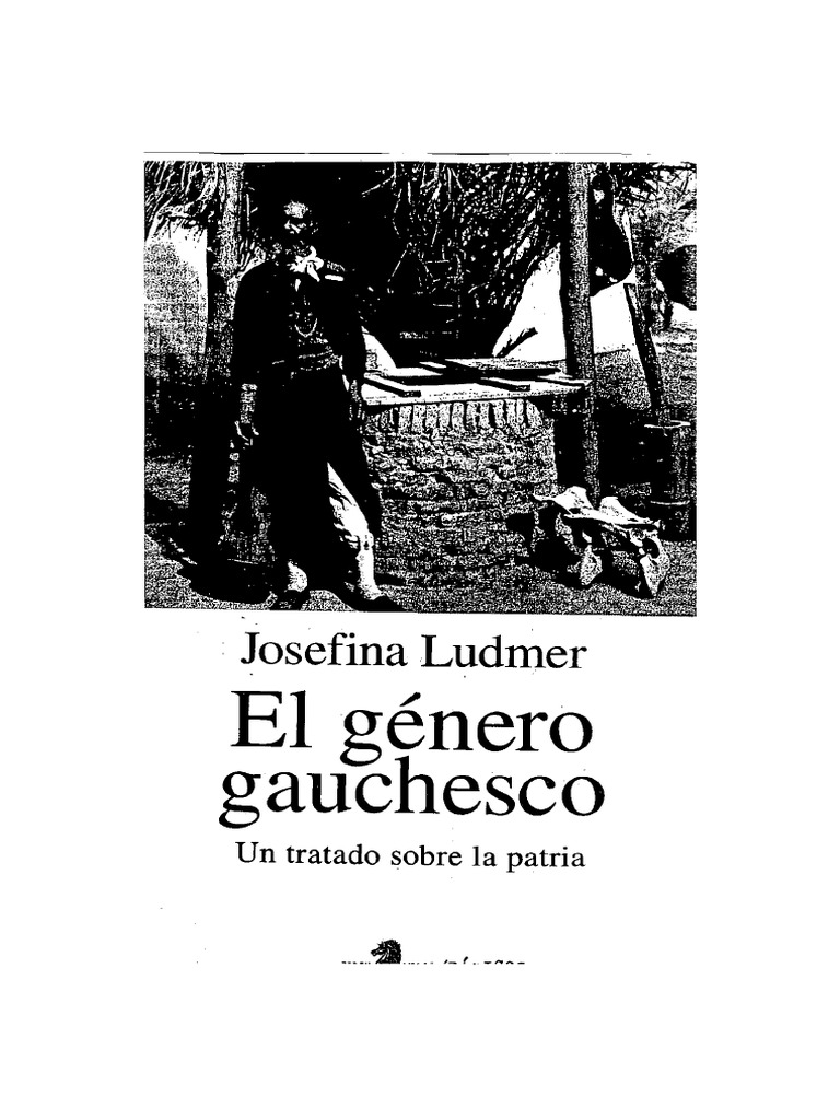 Ludmer Josefina - El Genero Gauchesco - Prólogo A La Segunda Edición | PDF