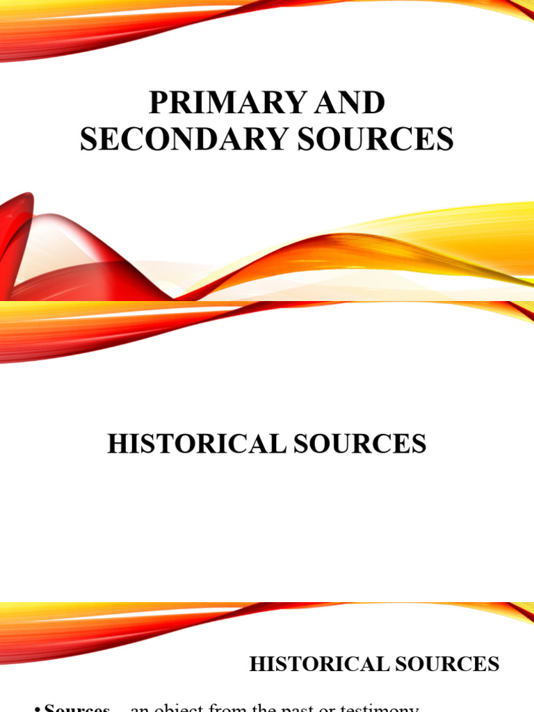 Primary and Secondary Sources | PDF | Primary Sources | Information