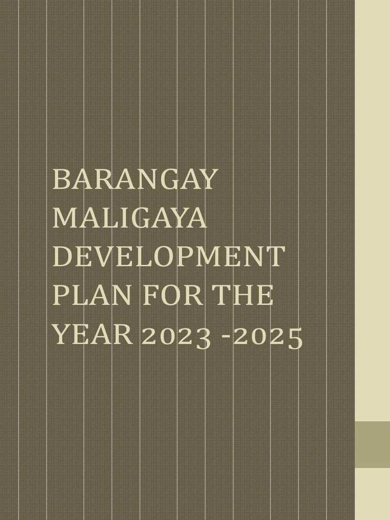 Barangay Maligaya Development Plan 2023-2025 | PDF | Road | Infrastructure