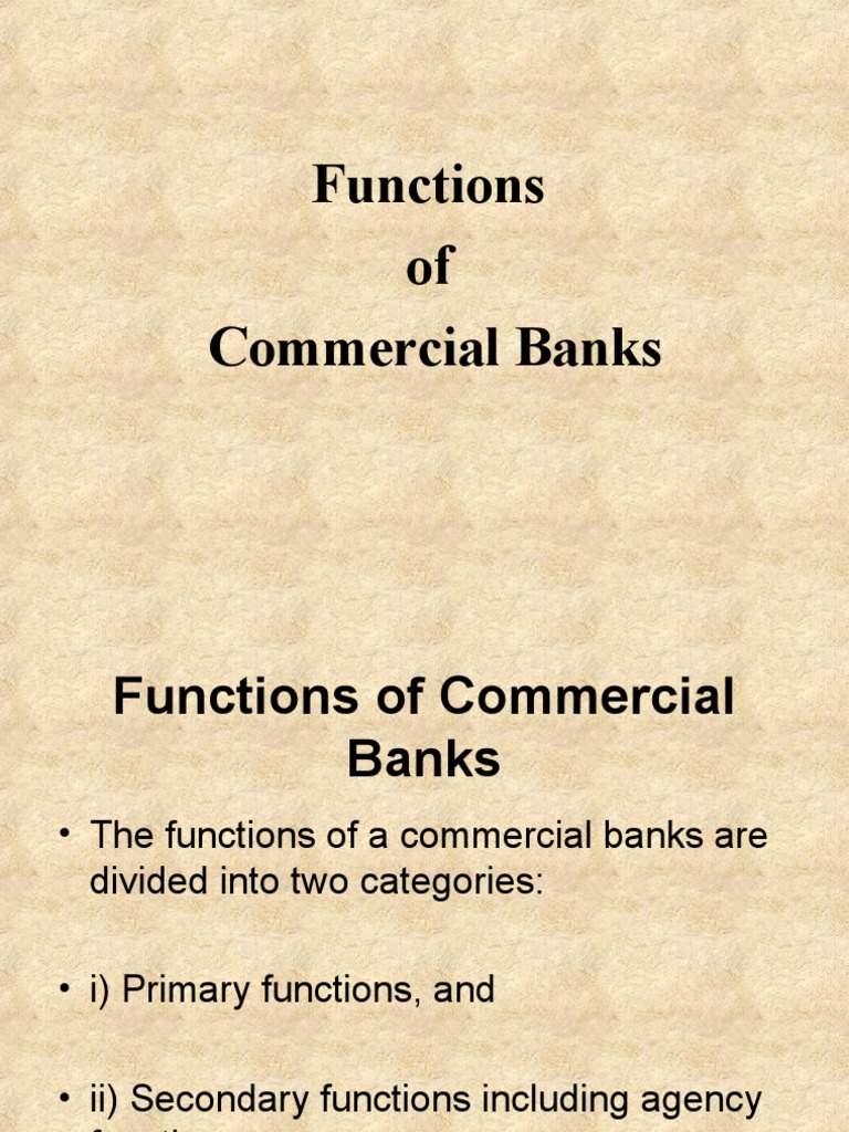 Functions of Commercial Banks | PDF | Deposit Account | Loans