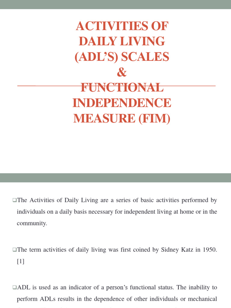 Activities of Daily Living Scales and Functional Independence Measure ...