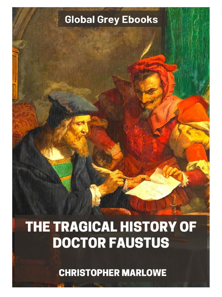 Christopher Marlowe - Tragical History of Doctor Faustus | PDF | Religious Belief And Doctrine