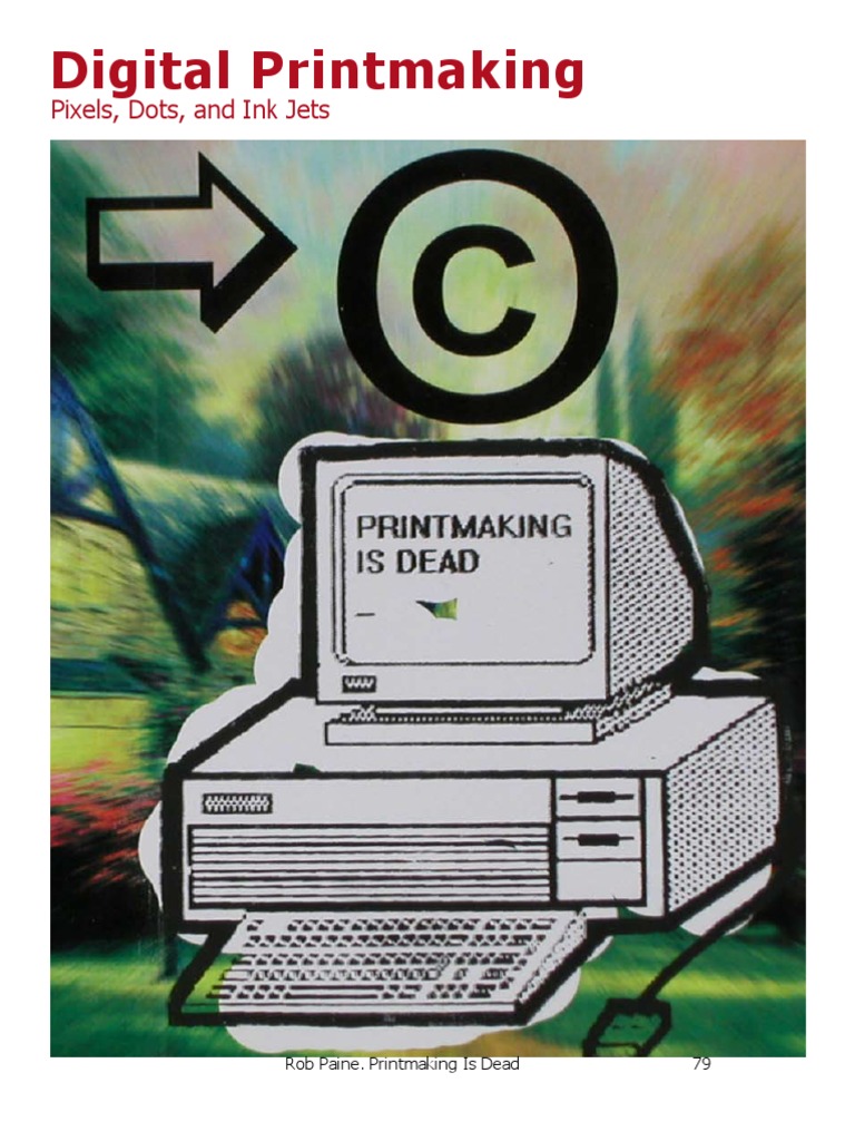 Digital Printmaking: Pixels, Dots, and Ink Jets | PDF | Printmaking ...