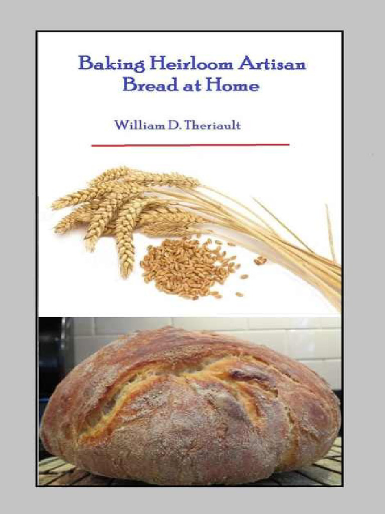 Baking Heirloom Artisan Bread | PDF | Breads | Sourdough
