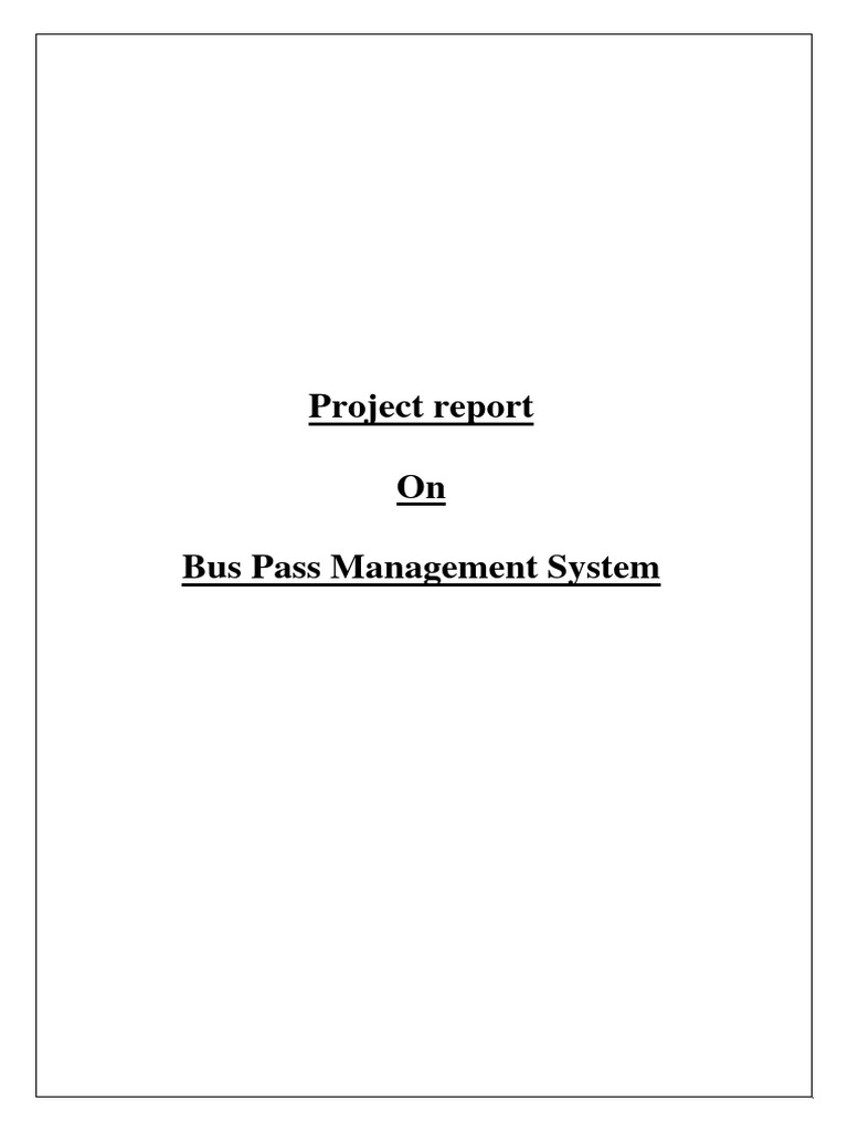 Bus Pass Managemen Report | PDF | World Wide Web | Internet & Web