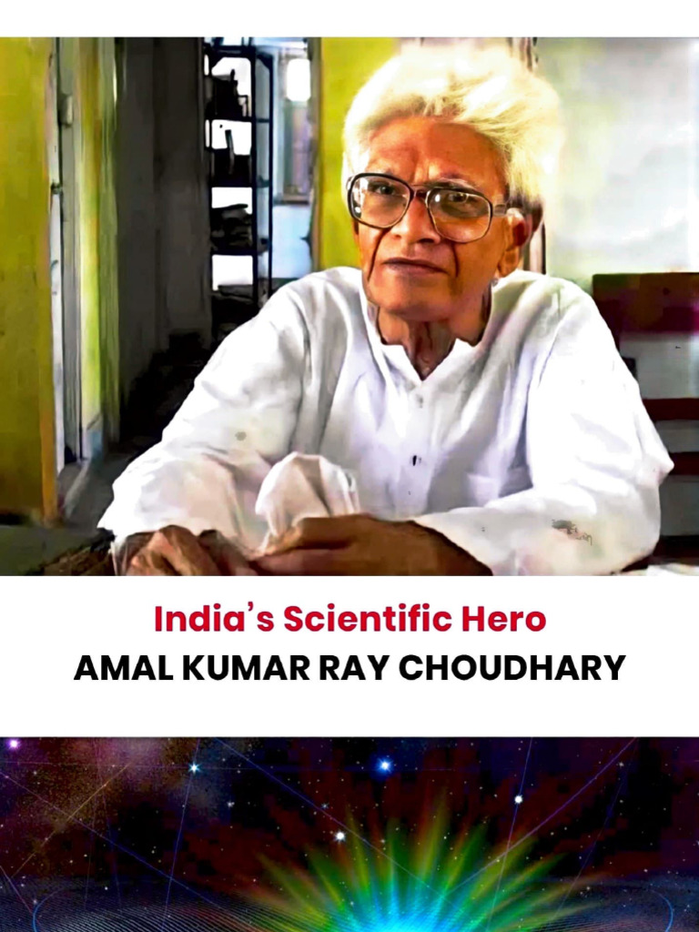 India's Scientic Hero - Amal Ray Chaudhary | PDF