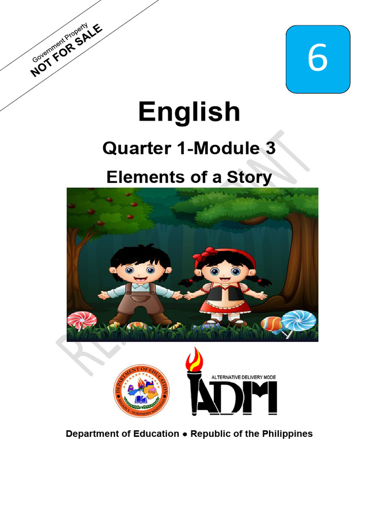 English6 q1 Mod3 ElementsOfAStory v5 | PDF | Plot (Narrative)