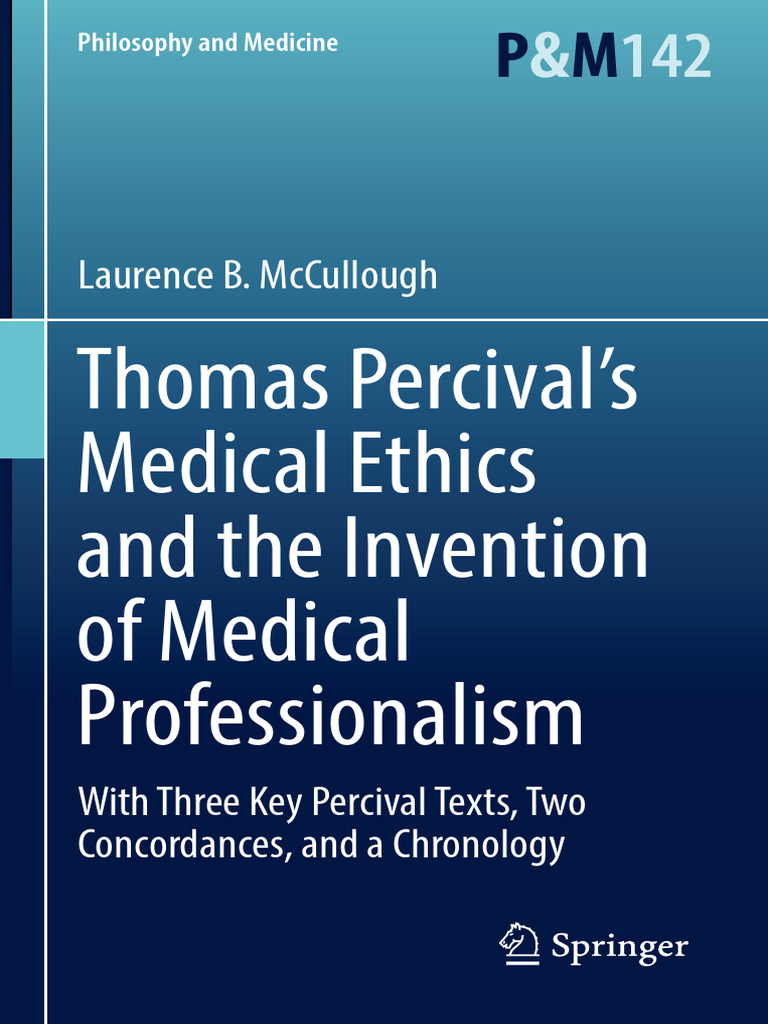 Thomas Percival's Medical Ethics and The Invention of Medical ...