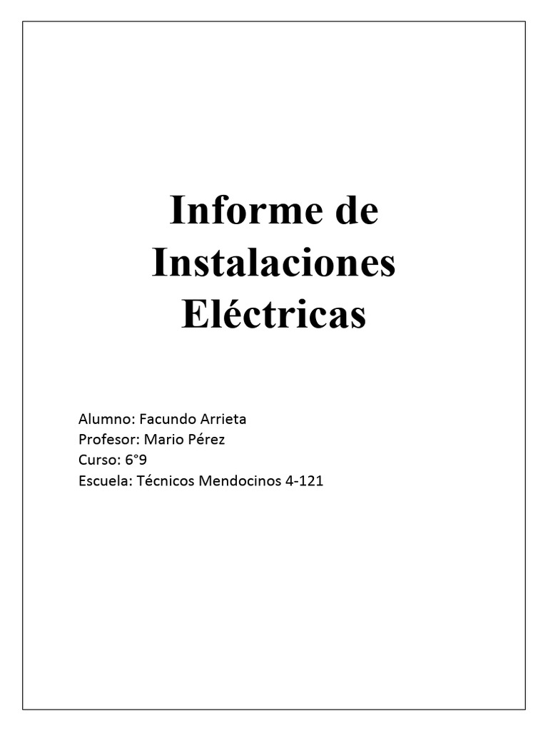 Informe de Instalaciones Eléctricas | PDF | Corriente eléctrica ... Informe de Instalaciones Eléctricas | PDF | Corriente eléctrica ...