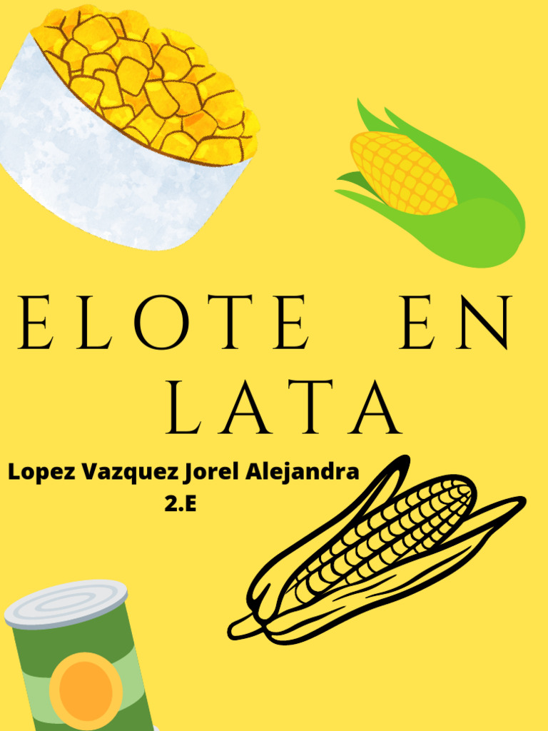 Elote en Lata | PDF | Maíz | Carbohidratos