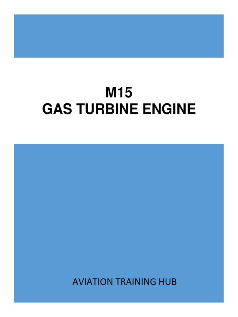 M15 Gas Turbine Engine: Aviation Training Hub | Download Free PDF | Jet Engine | Turbine
