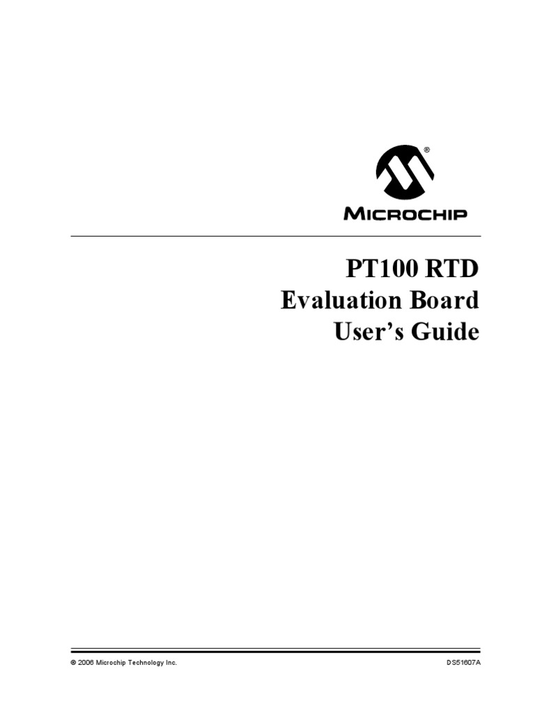 PT100 RTD Evaluation Board User's Guide: © 2006 Microchip Technology ...