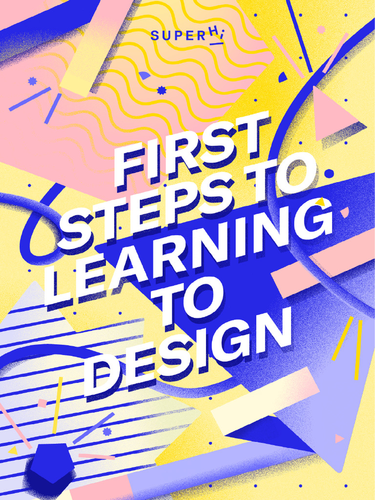 First Steps To Learning To Design Graphics | PDF | Web Design | Graphic ...