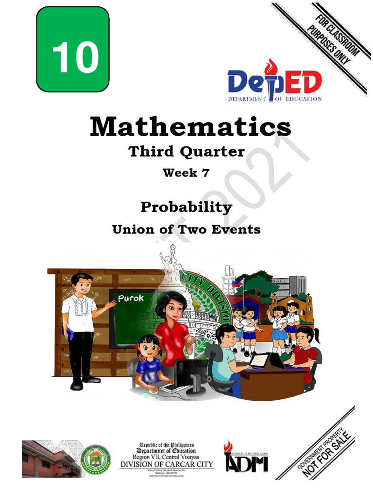 Math 10 SLM Q3 W7 V1.0 CC Released 26mar2021 | PDF | Learning | Probability Math 10 SLM Q3 W7 V1.0 CC Released 26mar2021 | PDF | Learning | Probability