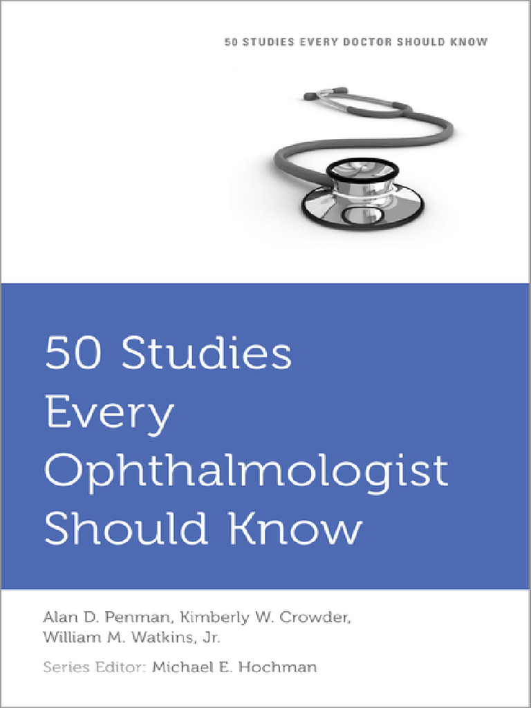 50 Studies Every Ophthalmologist Should Know 1nbsped 0190050721 ...