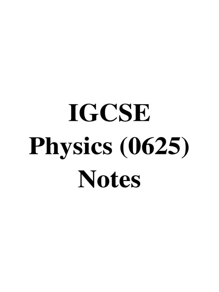 Igcse Physics 0625 Notes Pdf