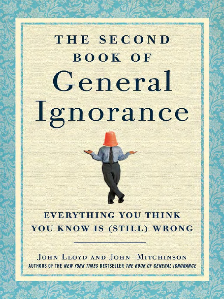 The Second Book of General Ignorance by John Lloyd and John Mitchinson ...