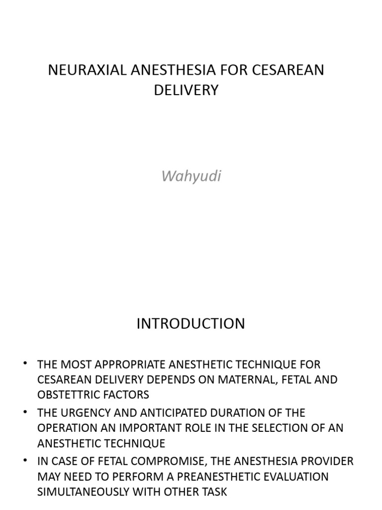 Neuraxial Anesthesia For Cesarean Dlivery | PDF